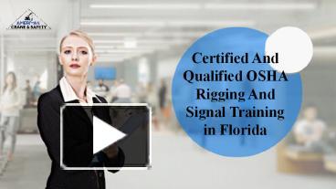 Certified and Qualified OSHA rigging and signal training in Florida ...