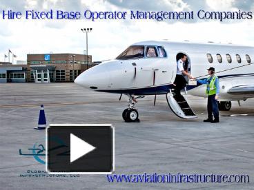 PPT – Hire Fixed Base Operator Management Companies PowerPoint ...