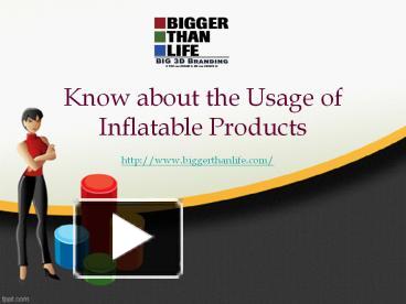 PPT – Know about the Usage of Inflatable Products PowerPoint ...