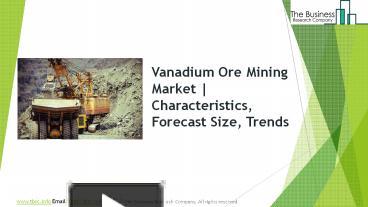 Vanadium Ore Mining Global Market Report 2019 presentation | free to ...