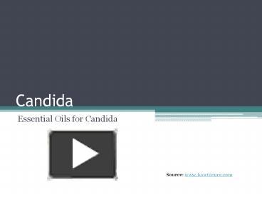 PPT – Alternative treatment for Candida PowerPoint presentation | free ...