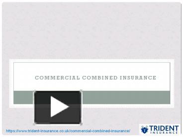 Commercial Combined Insurance Policy | Trident Insurance presentation ...