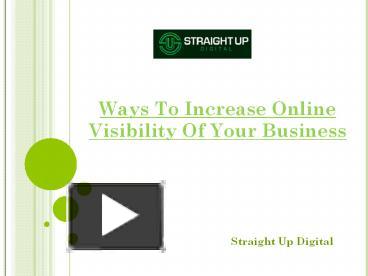 PPT – Ways To Increase Online Visibility Of Your Business PowerPoint ...