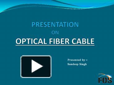 Fibre Optic Systems presentation | free to download