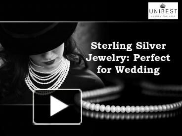 Sterling Silver Jewelry: Perfect for Wedding presentation | free to view