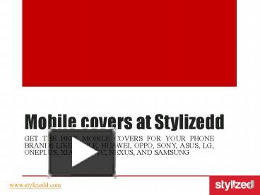 PPT – Get the best mobile covers from Stylizedd PowerPoint presentation ...