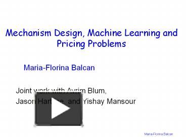 PPT – Mechanism Design, Machine Learning and Pricing Problems ...