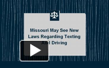 PPT – Missouri May See New Laws Regarding Texting And Driving ...