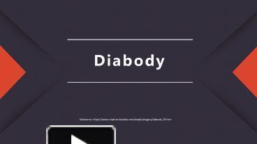 PPT – Diabody PowerPoint presentation | free to download - id: 8cc2d4-OTM1M