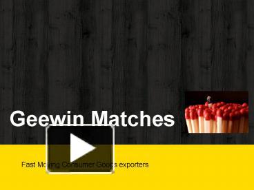 PPT – matchbox factory in india PowerPoint presentation | free to ...