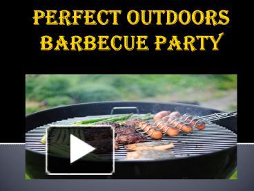 Perfect Outdoors Barbecue Party With BBQ presentation | free to download