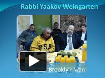 PPT – Rabbi Yaakov Weingarten PowerPoint presentation | free to ...