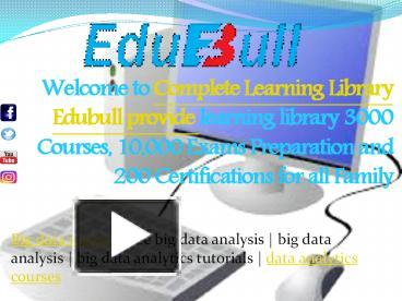 PPT – Free online Big data course PowerPoint presentation | free to ...
