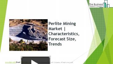 PPT – Perlite Mining Global Market Report 2019 PowerPoint presentation ...