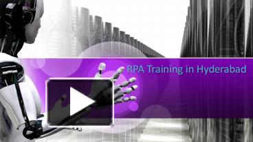 PPT – RPA Training in Hyderabad PowerPoint presentation | free to ...