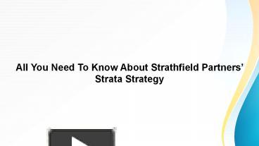PPT – All You Need To Know About Strathfield Partners’ Strata Strategy ...