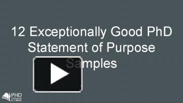 12 Exceptionally Good PhD Statement of Purpose Samples presentation ...