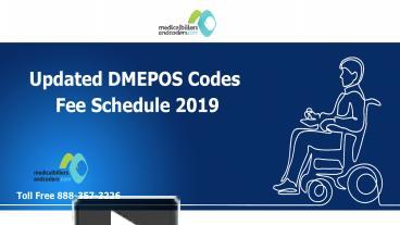 PPT – Updated DMEPOS Codes Fee Schedule 2019 PowerPoint presentation ...