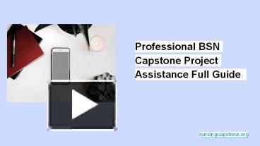 Professional BSN Capstone Project Assistance Full Guide presentation ...