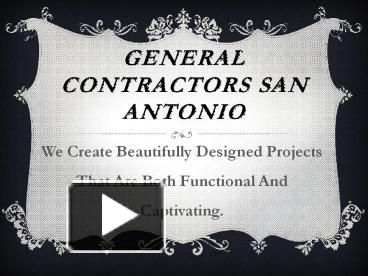 General Contractors San Antonio-JTG Contracting presentation | free to ...