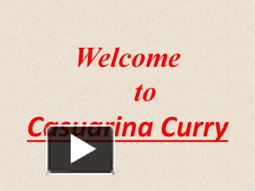 PPT – CASUARINA CURRY CATERING PowerPoint presentation | free to ...