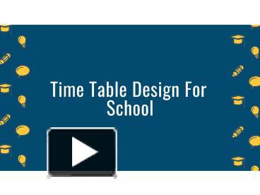 Time Table Design for School presentation | free to download