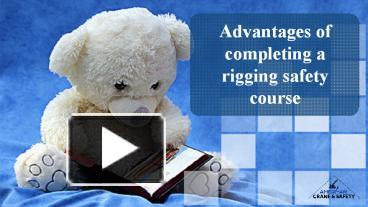 PPT – Advantages of completing a rigging safety course PowerPoint ...