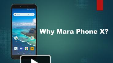 Why Mara Phone X? presentation | free to download