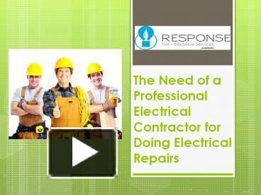 PPT – The Need of a Professional Electrical Contractor for Doing ...