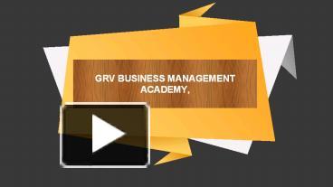 PPT – GRV Business Management Academy, PowerPoint presentation | free ...