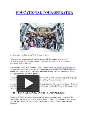 Educational Tour Operator | school tour packages | college tour ...