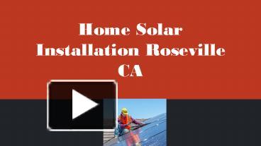 Residential Solar Installation Roseville CA presentation | free to download