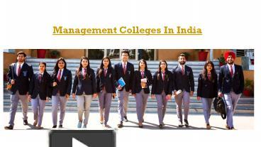Management Colleges In India presentation | free to download
