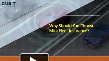 PPT – Why Should You Choose Mini Fleet Insurance? PowerPoint ...
