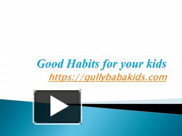 Good Habits for your kids presentation | free to download