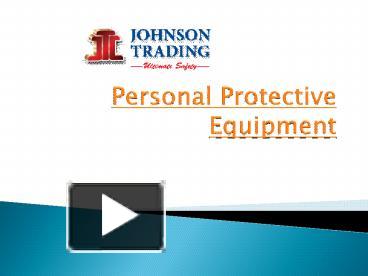 PPT – Personal Protective Equipment PowerPoint presentation | free to ...