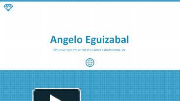 PPT – Angelo Eguizabal From Hanover, Maryland PowerPoint presentation ...