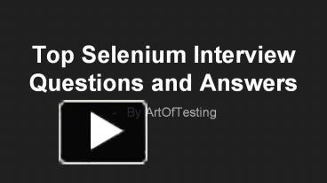 PPT – Top Selenium interview questions and answer PowerPoint ...