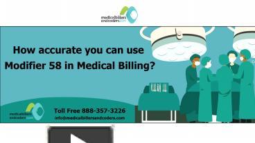 How accurate you can use Modifier 58 in Medical Billing? presentation ...