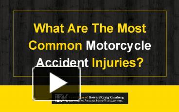 PPT – What are the Most Common Motorcycle Accident Injuries? PowerPoint ...