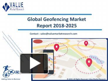 Geofencing Market | Growth & Trends | Industry Report, 2025 ...