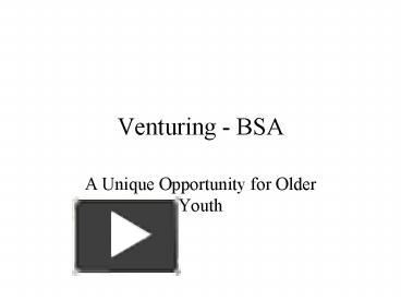 PPT – Venturing - BSA PowerPoint presentation | free to download - id ...