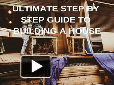 Step By Step Guide To Building A House presentation | free to download