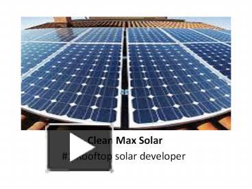 Solar epc solutions from Clean Max Solar presentation | free to download