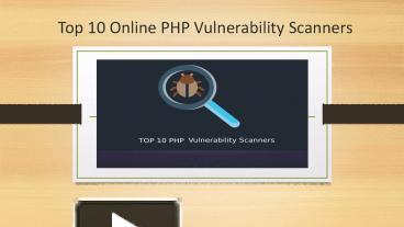 PPT – Top 10 Online PHP Vulnerability Scanners PowerPoint presentation ...