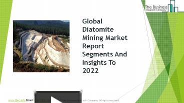 Diatomite Mining Global Market Report 2019 presentation | free to download
