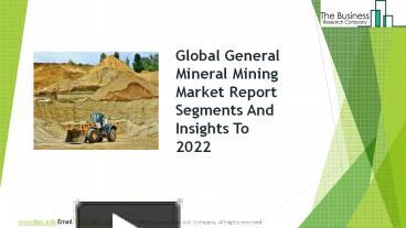 PPT – General Mineral Mining Global Market Report 2019 PowerPoint ...