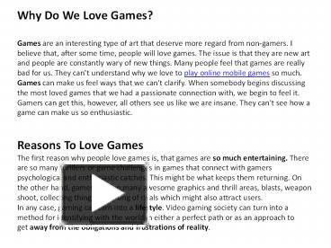 PPT – Why Do We Love Games? PowerPoint presentation | free to view - id ...