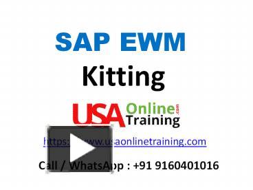 SAP EWM Kitting Process presentation | free to view