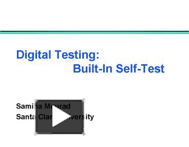 PPT – Digital Testing: BuiltIn SelfTest PowerPoint presentation | free ...